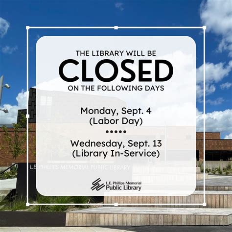 Library To Close Sept 13 For In Service Le Phillips Memorial Public Library
