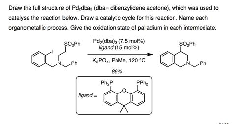 Solved Draw The Full Structure Of Pd2dba3 Dba