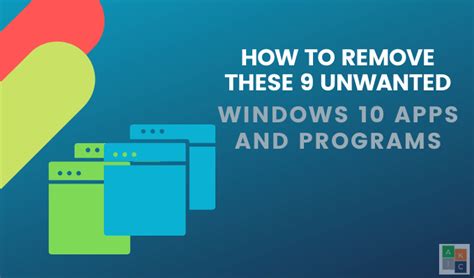 How To Remove These Unwanted Windows Apps And Programs