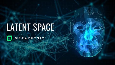 What Is The Latent Space Of An Image Synthesis System Metaphysic Ai