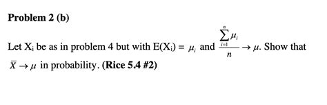 Solved Let Xi be as in problem 4 but with E Xi μi and Chegg com
