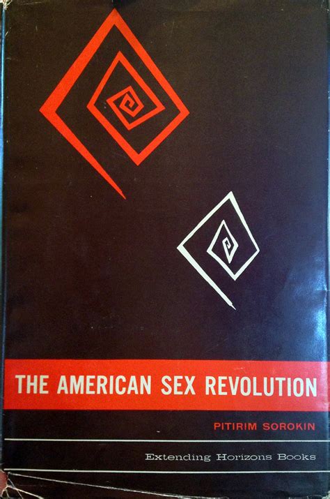 The American Sex Revolution By Pitirim A Sorokin Goodreads