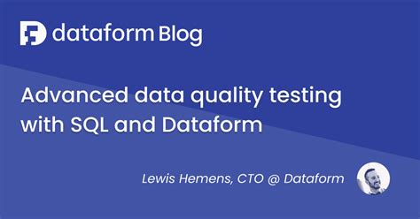 Testing Data Quality With Sql Assertions By Lewis Hemens Dataform