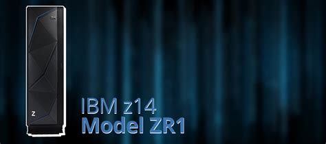 Ibm Z14 Model Zr1 A Smaller Mainframe For A Larger World Planet