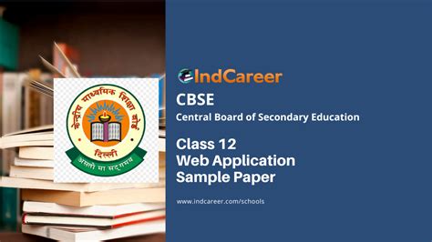 Cbse Class 12 Web Application Sample Papers 2023 2024 Indcareer Schools