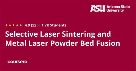 Selective Laser Sintering And Metal Laser Powder Bed Fusion Coursera