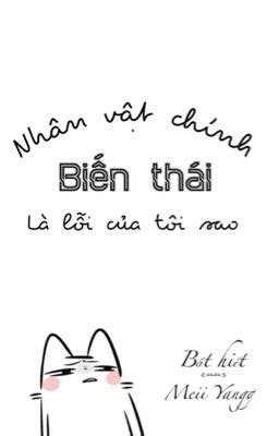 Đọc truyện Cao H Song tính Xuyên Nhanh Nhân vật chính biến thái là lỗi của tôi sao 7 Tạ