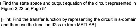 Solved Use Matlab To Solve Find The State Space And Output