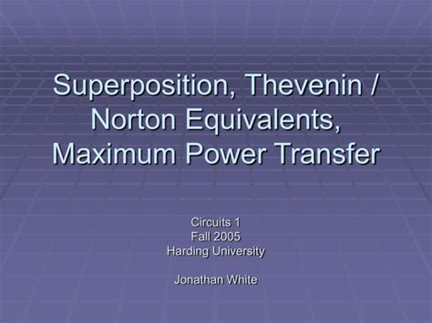 Superposition Thevenin Norton Equivalents