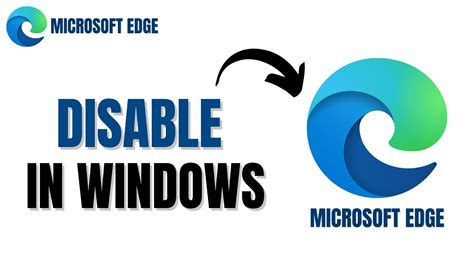 How To Disable Microsoft Edge In Windows YouTube