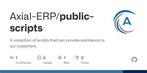 Github Axial Erppublic Scripts A Collection Of Scripts That Can Provide Assistance To Our