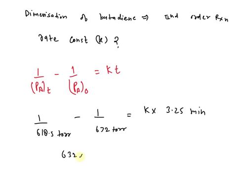 Solved The Dimerization Of 1 3 Butadiene At 326 Â°c Was Followed By Measuring The Total