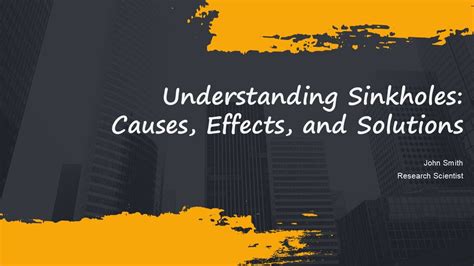 Understanding Sinkholes Causes Effects And Solutions Ppt Slides St Ai