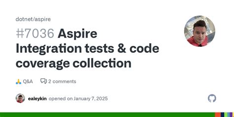 aspire integration tests and code coverage collection · dotnet aspire · discussion 7036 · github