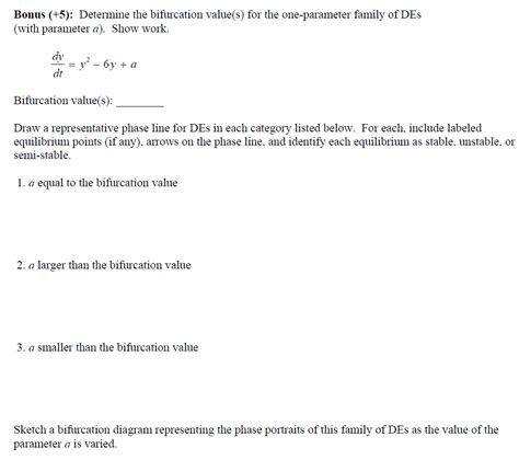 Solved Bonus 5 Determine The Bifurcation Value S For