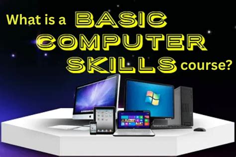Basic Computer Skills Course Learn Essential Digital Skills