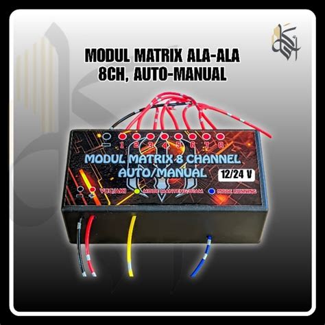 Jual Modul Lampu Matrix Ala Ala 4 8 Ch Auto Dan Manual 12 24 Volt Cocok Untuk Lampu Tembak