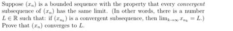 Solved Suppose Is A Bounded Sequence With The Property