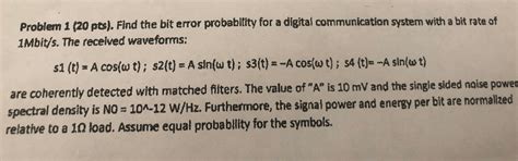 Problem Pts Find The Bit Error Probability Chegg