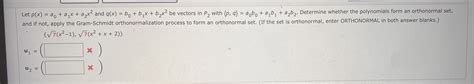 Solved Let P X A0 A1x A2x2 And Q X B0 B1x B2x2 Be Vectors