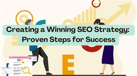 Creating A Winning Seo Strategy Proven Steps For Success Subscribed Fyi