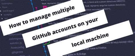 how to manage multiple github accounts on your local machine dev