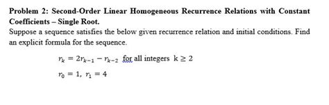Solved Second Order Linear Homogeneous Recurrence Relations Chegg Com