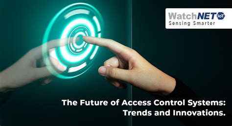 The Future Of Access Control Systems Trends And Innovations WatchNET Access