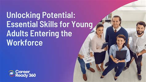 Essential Skills For Young Adults Entering The Workforce Career Ready Ai