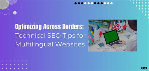 3 technical seo tips for multilingual websites