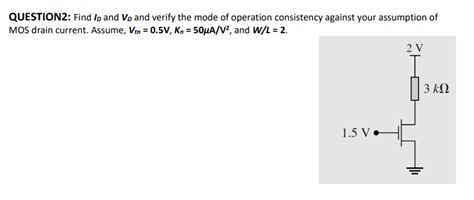 Solved QUESTION2 Find Io And Vo And Verify The Mode Of Chegg Com