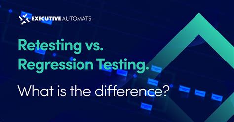 Executive Automats On Linkedin Retesting And Regression Testing What