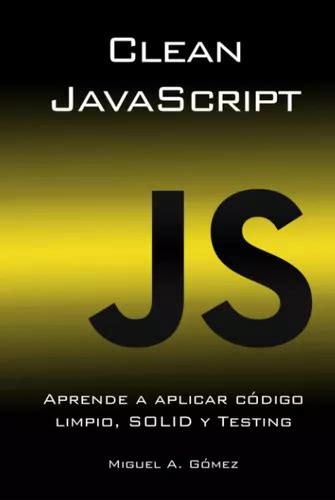Livro Javascript Limpo Aprenda A Aplicar Código Limpo Sol