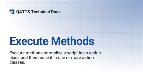 Execute Methods Qatts Technical Docs Execute Methods Qatts Technical Docs