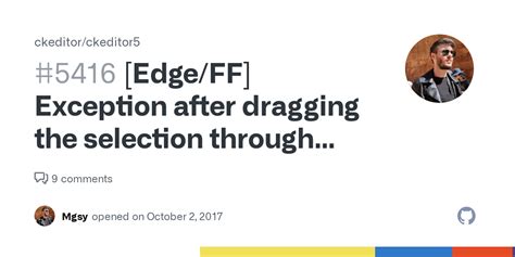Edgeff Exception After Dragging The Selection Through The Image · Issue 5416 · Ckeditor