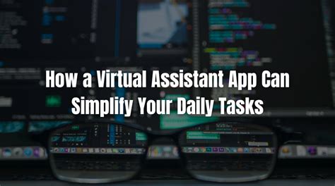 App Development Birmingham Uk How A Virtual Assistant App Can Simplify Your Daily Tasks Web