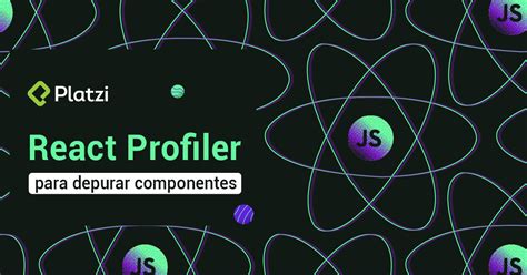 ¿cómo Depurar Componentes Con React Profiler