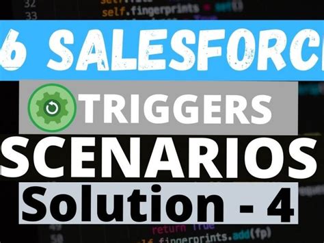 36 Trigger Scenarios In Salesforce With Solution Part 1 Salesforce Geek
