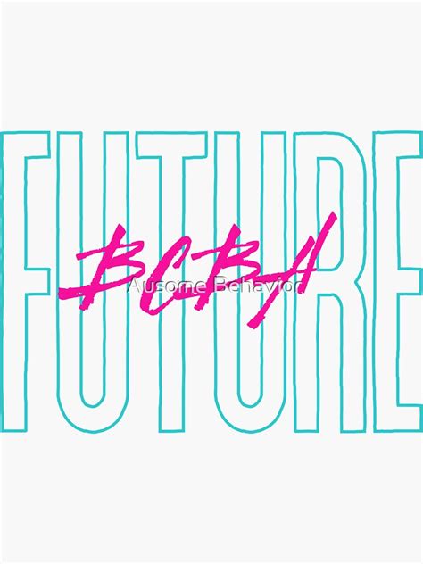 Future Bcba Board Certified Behavior Analyst Applied Behavior