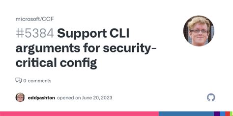 Support Cli Arguments For Security Critical Config · Issue 5384 · Microsoftccf · Github