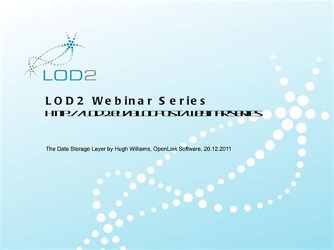 Lod2 Webinar Series Virtuoso By Openlink Software Odp