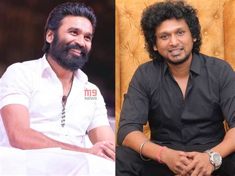 Dhanush And Lokesh Kanagaraj Dream Finally True