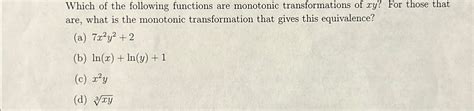 Solved Which Of The Following Functions Are Monotonic