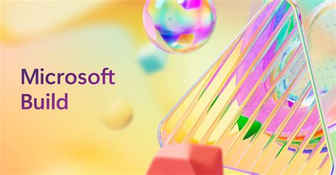 Microsoft Build 2024 Announcing The Future Of Microsofts Ai Infinity