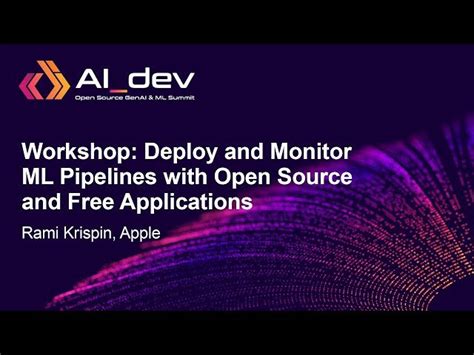 Free Video Deploy And Monitor Ml Pipelines With Open Source And Free
