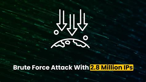Massive Brute Force Attack Targets Vpn And Firewall Logins Using 28