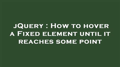 Jquery How To Hover A Fixed Element Until It Reaches Some Point Youtube