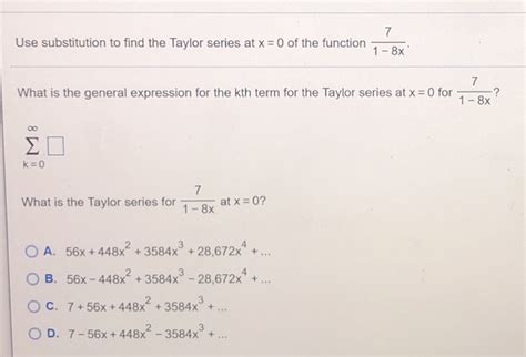 Solved Use Substitution To Find The Taylor Series At X 0