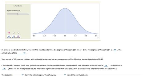 In Order To Use The T Distribution You Will First