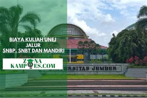 Biaya Kuliah Unej Jalur Snbp Snbt Dan Mandiri Terlengkap